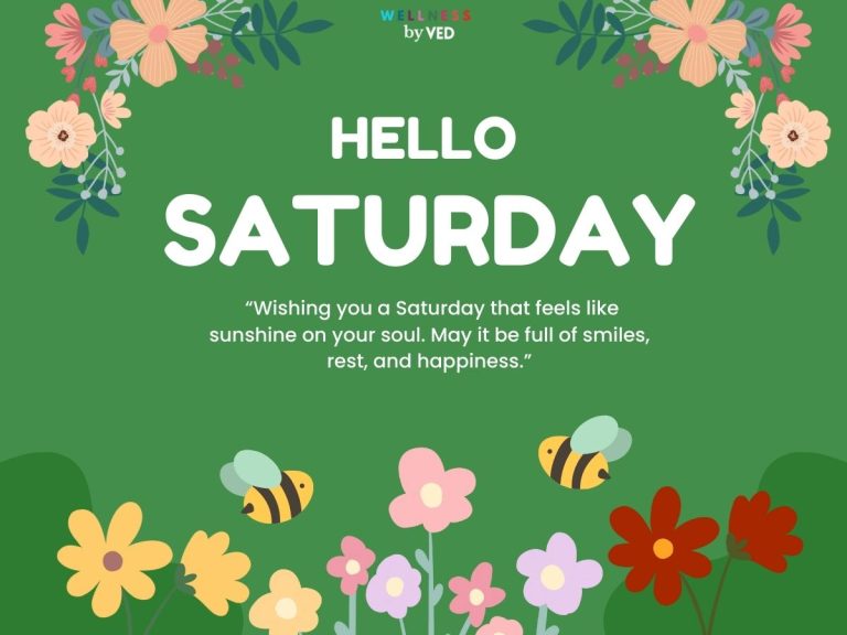 42 Motivational Happy Saturday Images with Blessings - Wellness by Ved