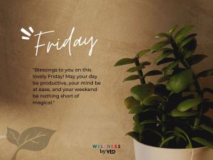 44 Motivational Happy Friday Images with Blessings - Wellness by Ved