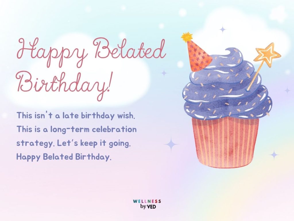 40 Best Happy Belated Birthday Images