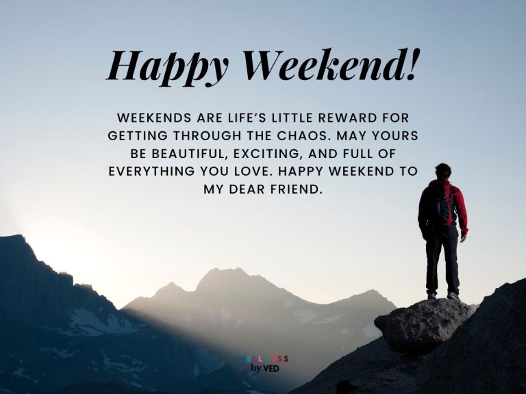 70+ Best Happy Weekend Images with Messages - Wellness by Ved