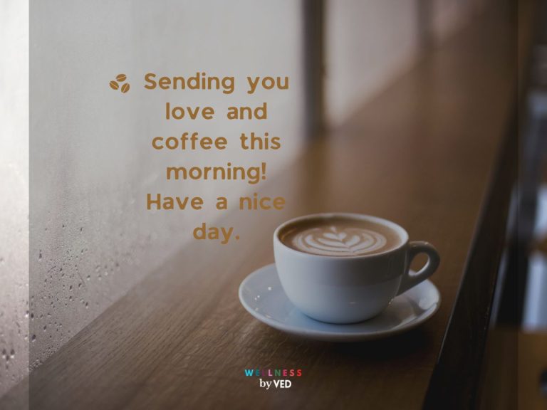 40+ Best Good Morning Coffee Images with Messages! - Wellness by Ved