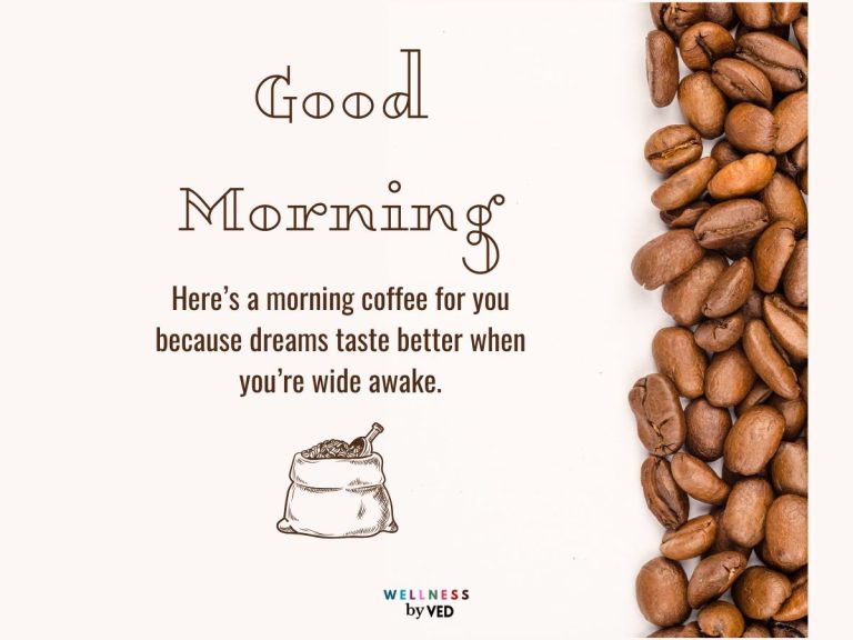 40+ Best Good Morning Coffee Images with Messages! - Wellness by Ved