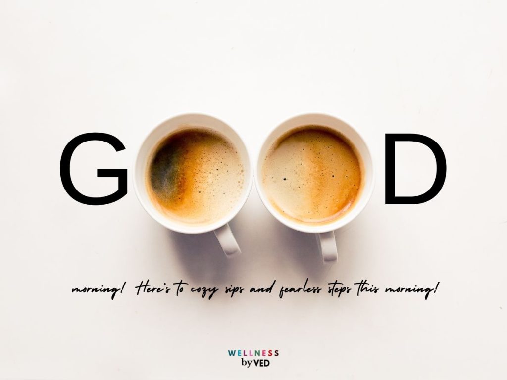 40+ Best Good Morning Coffee Images with Messages! - Wellness by Ved