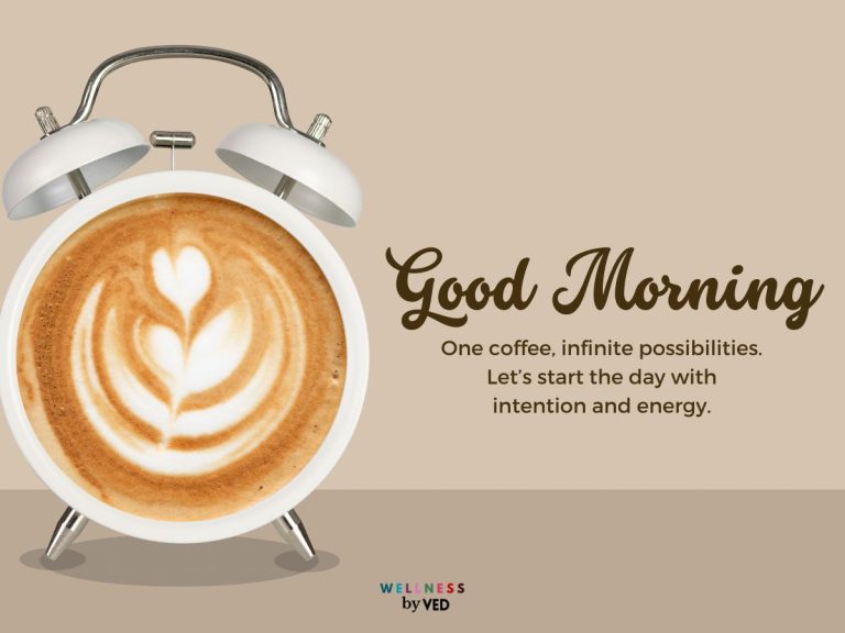 40+ Best Good Morning Coffee Images with Messages! - Wellness by Ved