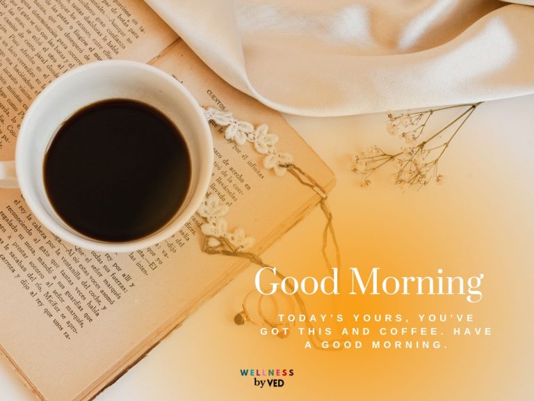 40+ Best Good Morning Coffee Images with Messages! - Wellness by Ved