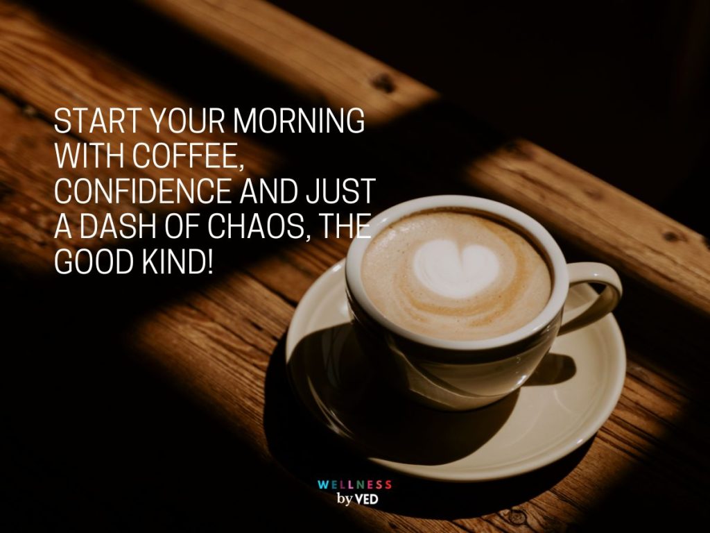 40+ Best Good Morning Coffee Images with Messages! - Wellness by Ved