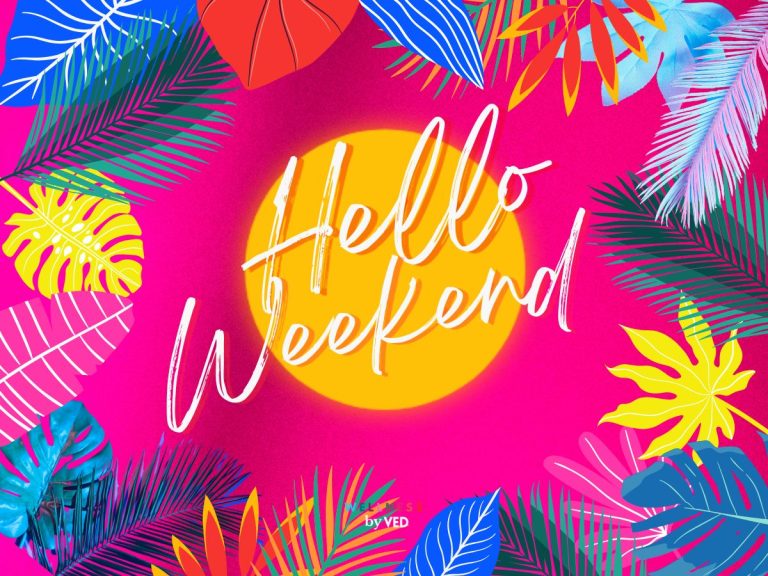70+ Best Happy Weekend Images with Messages - Wellness by Ved