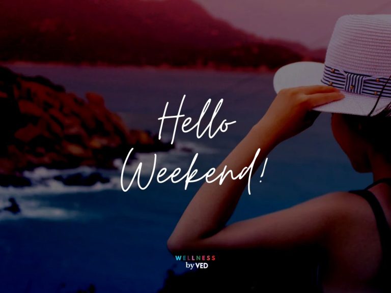 70+ Best Happy Weekend Images with Messages - Wellness by Ved