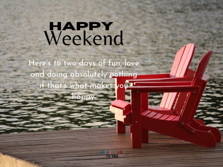 70+ Best Happy Weekend Images with Messages - Wellness by Ved